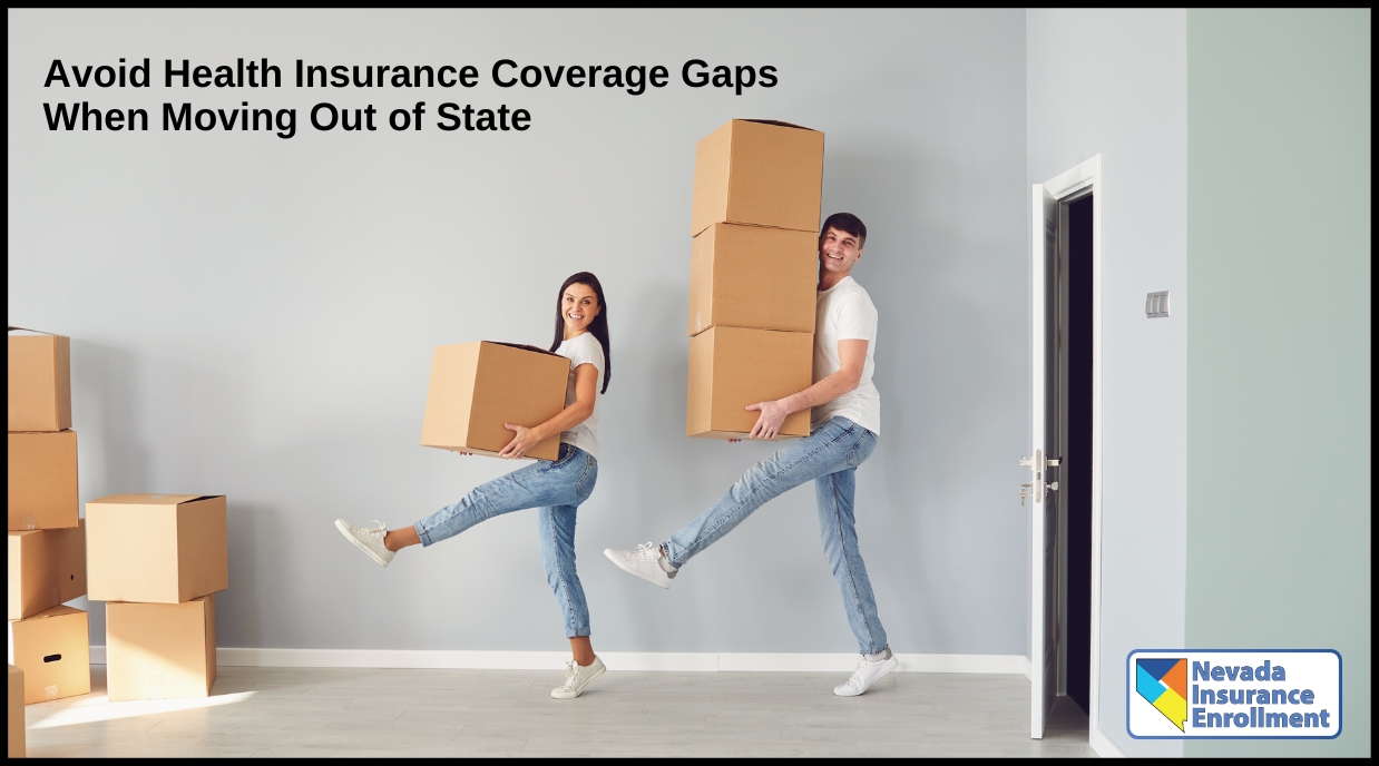 Avoid Health Insurance Coverage Gaps When Moving Out of State – Nevada ...