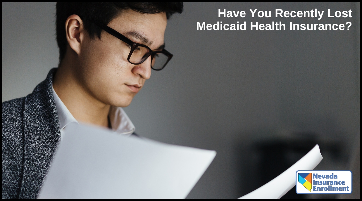 Have You Recently Lost Medicaid Health Insurance? – Nevada Insurance ...