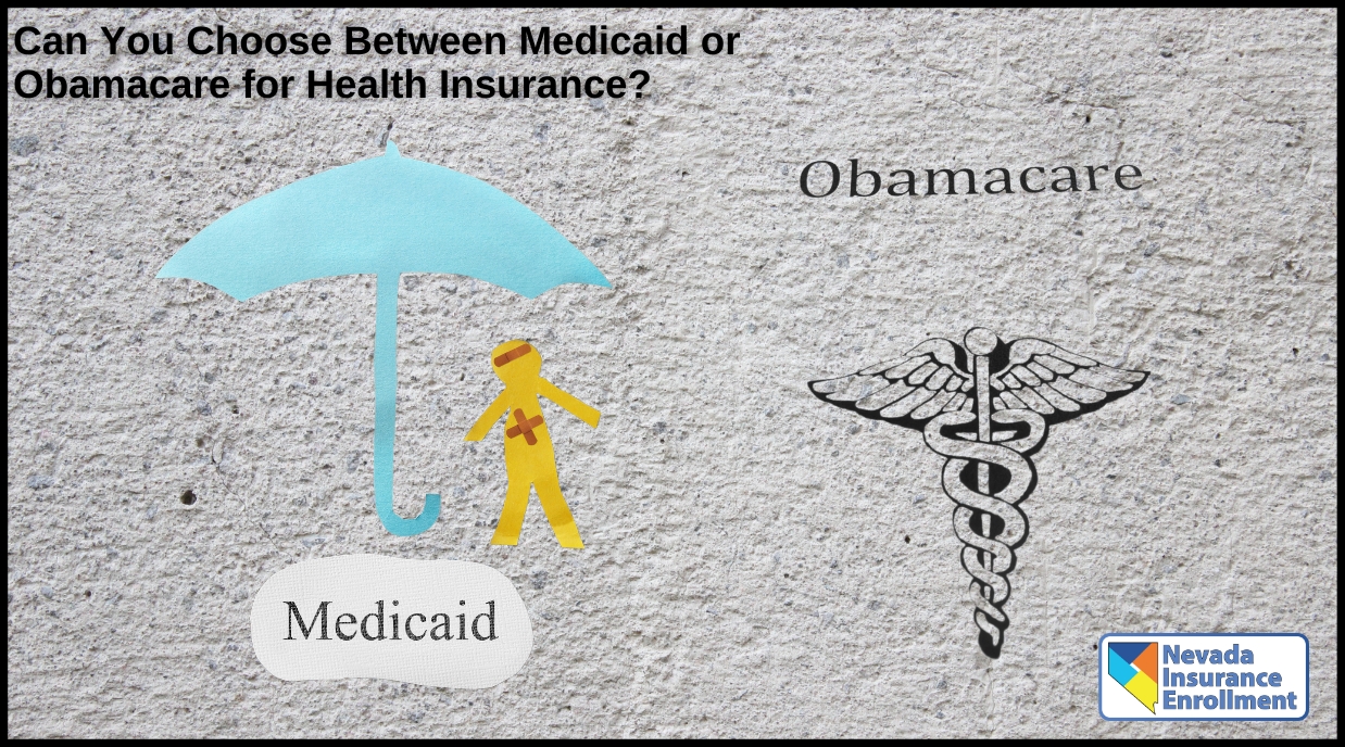 Can You Choose Between Medicaid or Obamacare for Health Insurance ...