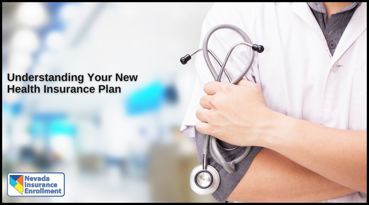 Understanding Your New Health Insurance Plan – Nevada Insurance ...