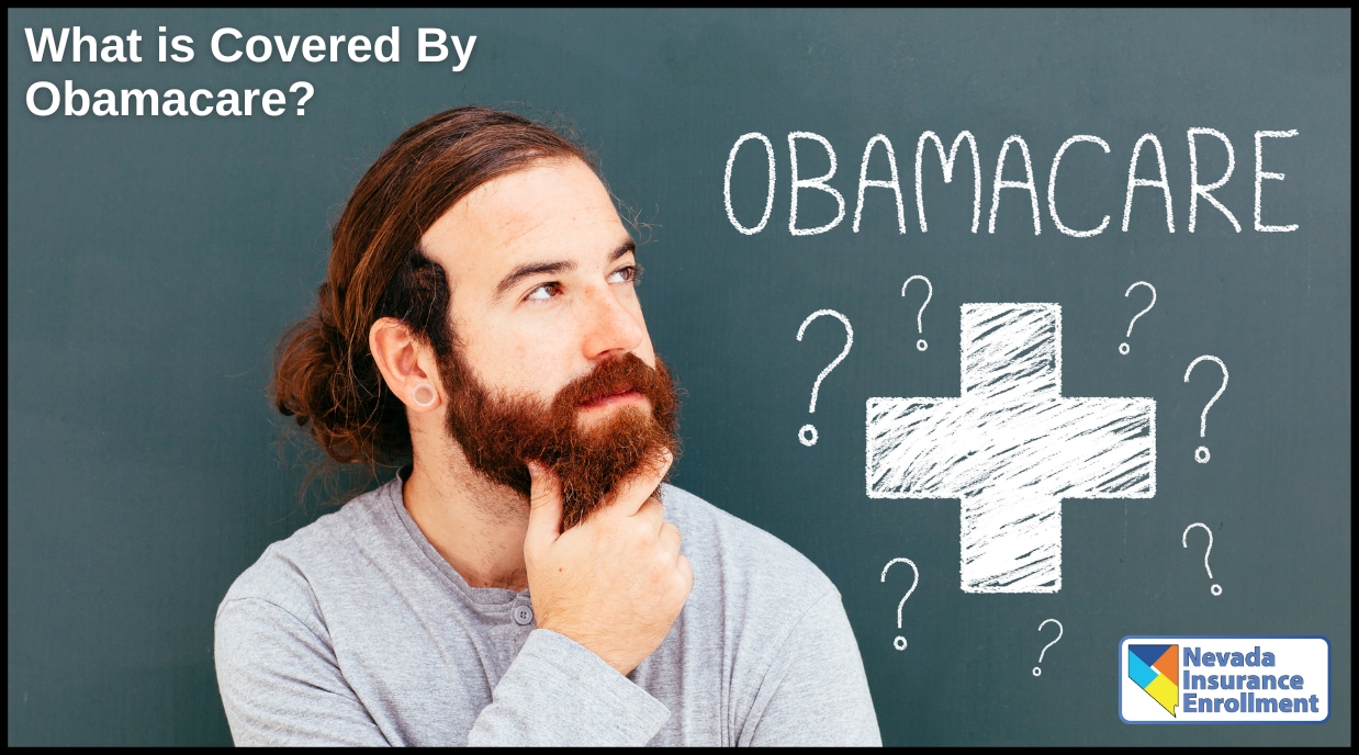 What is Covered By Obamacare? – Nevada Insurance Enrollment
